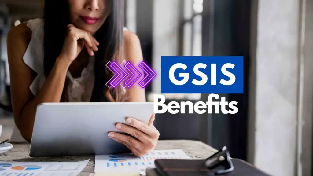 Complete List of GSIS Benefits in the Philippines