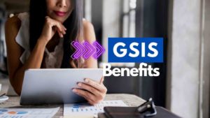 Complete List of GSIS Benefits in the Philippines