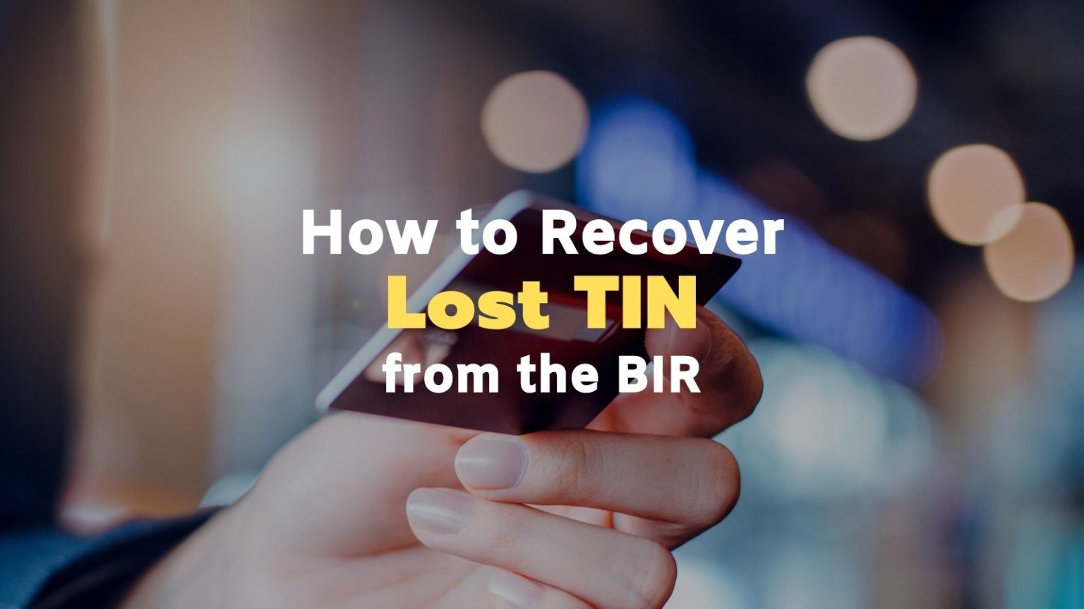 How to Verify TIN Number Online – Recover Lost TIN from BIR