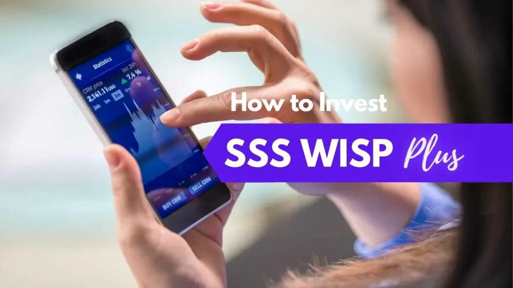 How to Invest in SSS WISP Plus (Benefits and Earnings)