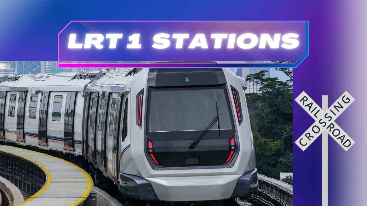 MRT Stations List in Order: From North to South (North Ave. to Taft)